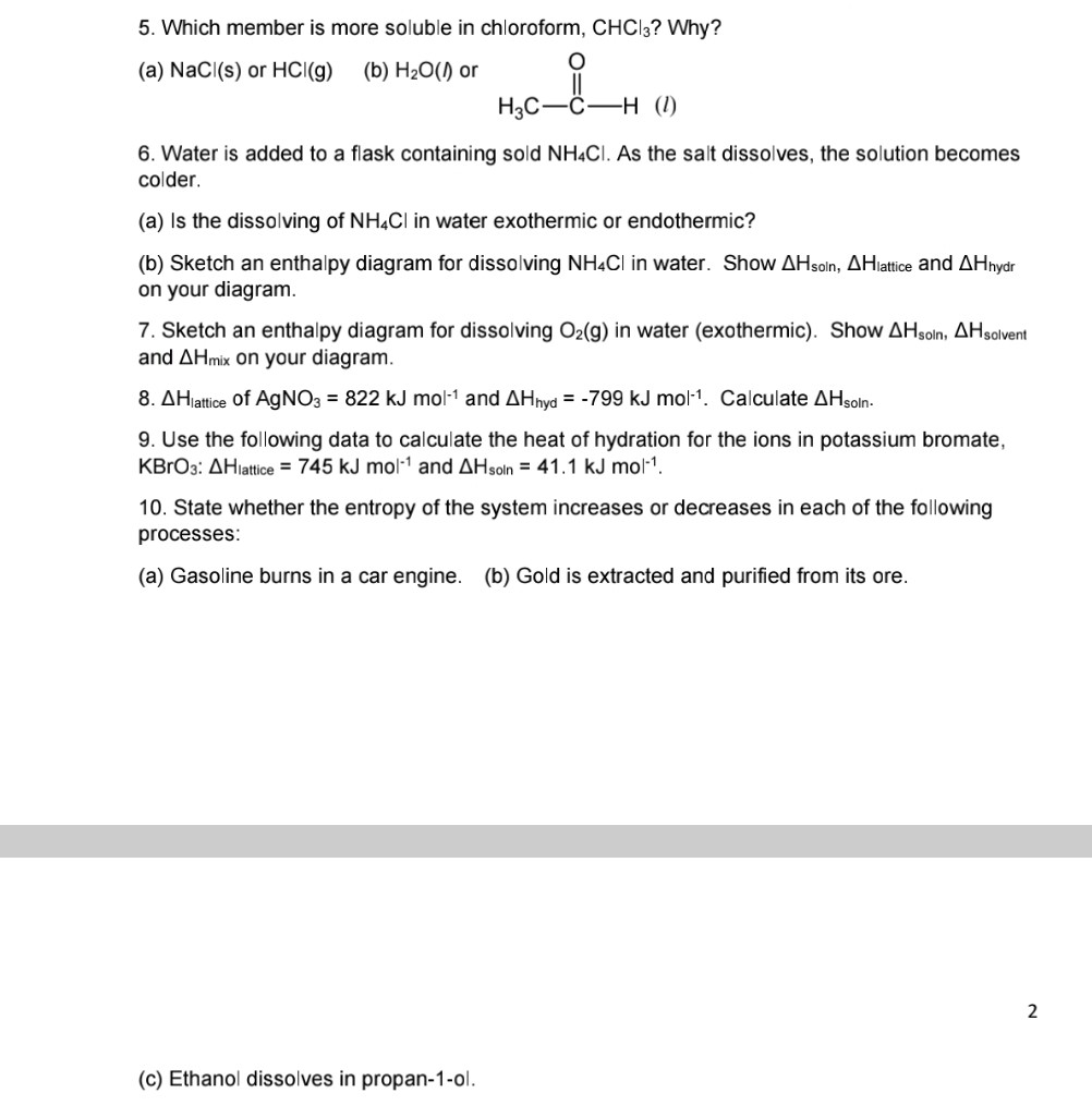 Solved 5. Which member is more soluble in chloroform, CHCl3? | Chegg.com