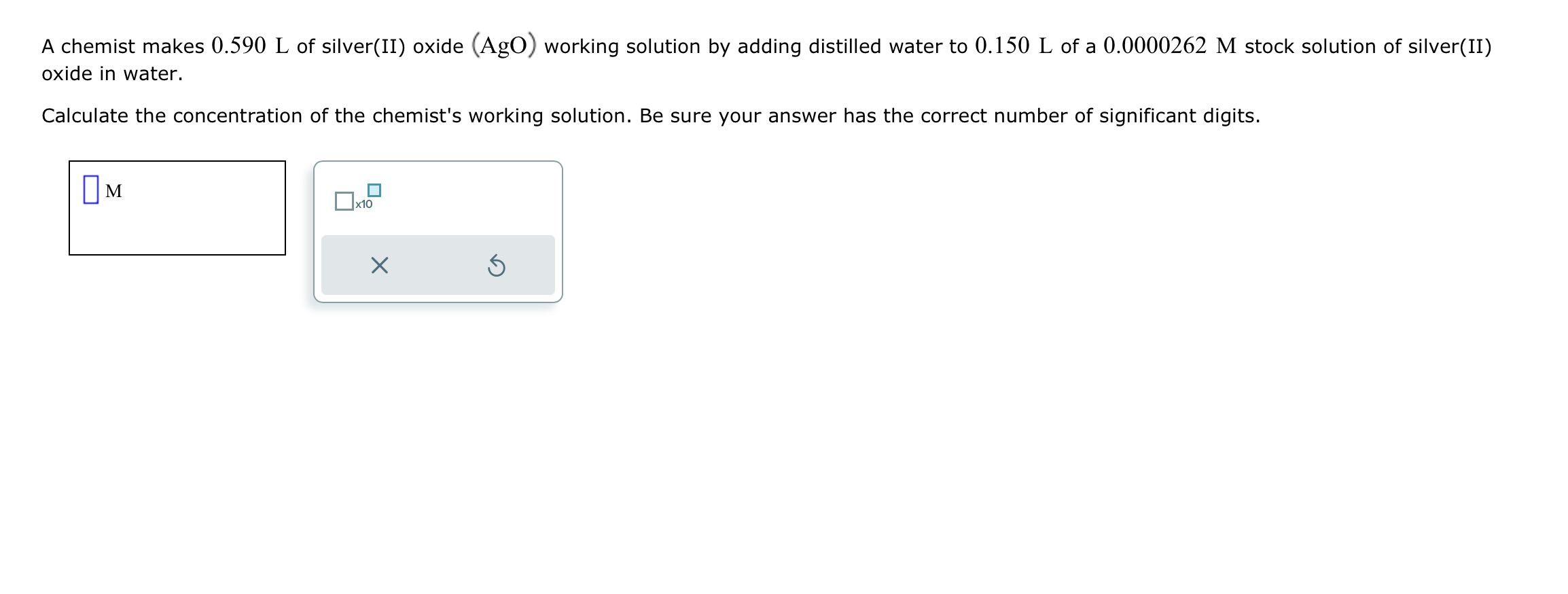 Solved A chemist makes 0.590 L of silver(II) oxide ( AgO ) | Chegg.com