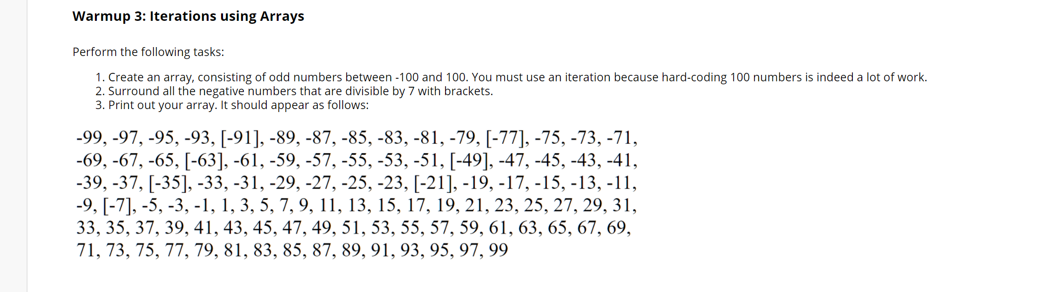 Solved Warmup 3: Iterations using Arrays Perform the | Chegg.com