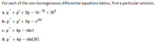 Solved For each of the non-homogeneous differential | Chegg.com