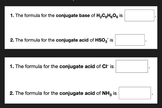 Solved 1. The formula for the conjugate base of H2CH.O is 2. | Chegg.com