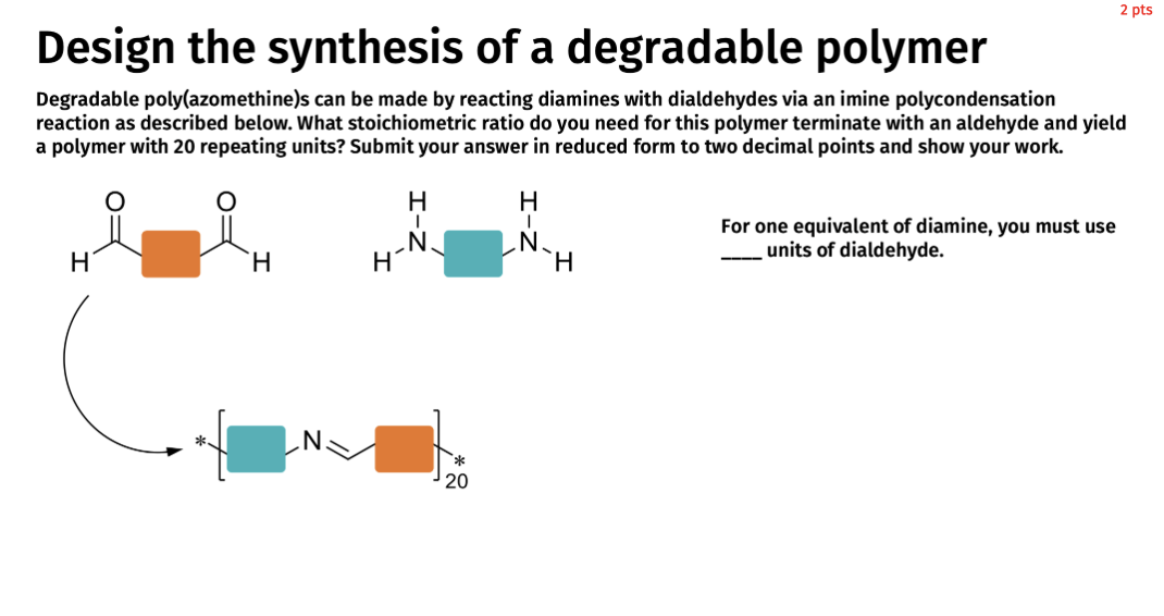 Design the synthesis of a degradable polymer | Chegg.com