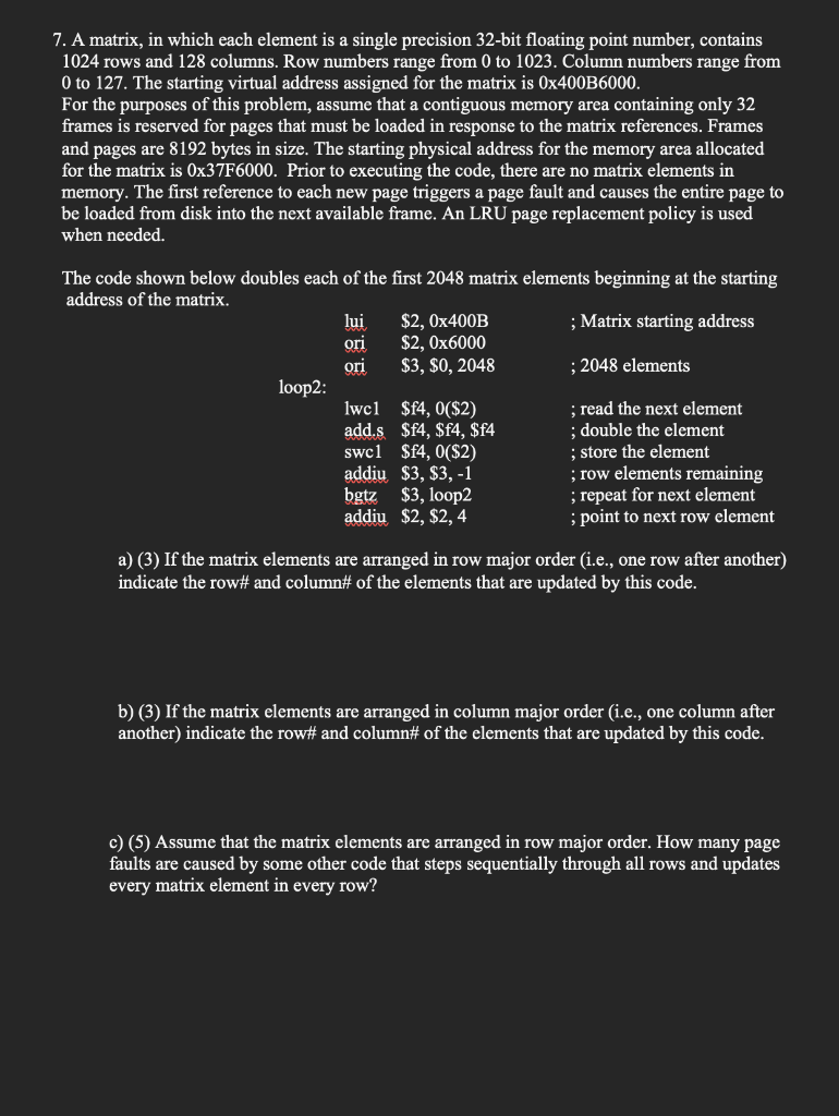 Solved 7. A matrix, in which each element is a single | Chegg.com