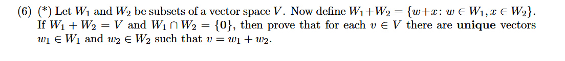 Solved (6) (*) Let W1 and W2 be subsets of a vector space V. | Chegg.com