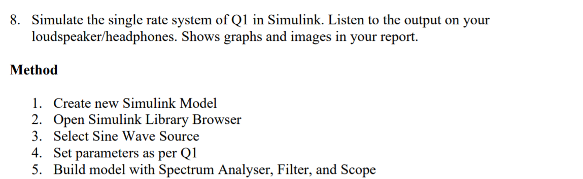 Solved 8. Simulate the single rate system of Q1 in Simulink. | Chegg.com