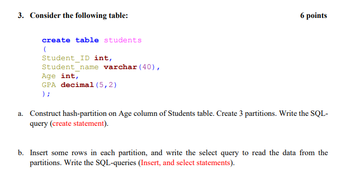 Solved 3. Consider the following table: 6 points create | Chegg.com