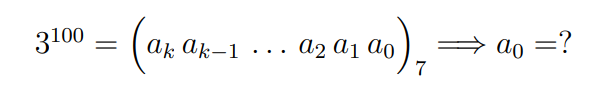 Solved 3100=(akak−1…a2a1a0)7 a0=? | Chegg.com