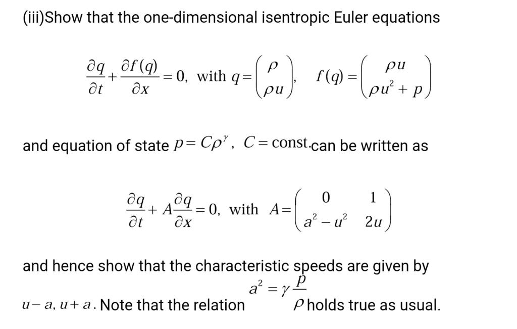 Solved (iii)Show that the one-dimensional isentropic Euler | Chegg.com