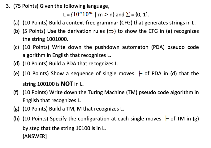 Solved (75 Points) Given the following language, | Chegg.com