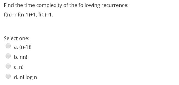 Solved Find The Time Complexity Of The Following Recurrence 1300