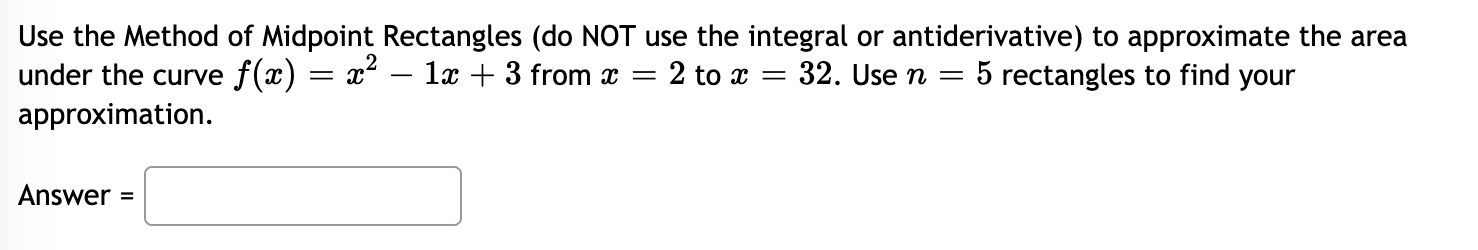 Solved Use the Method of Midpoint Rectangles (do NOT use the | Chegg.com