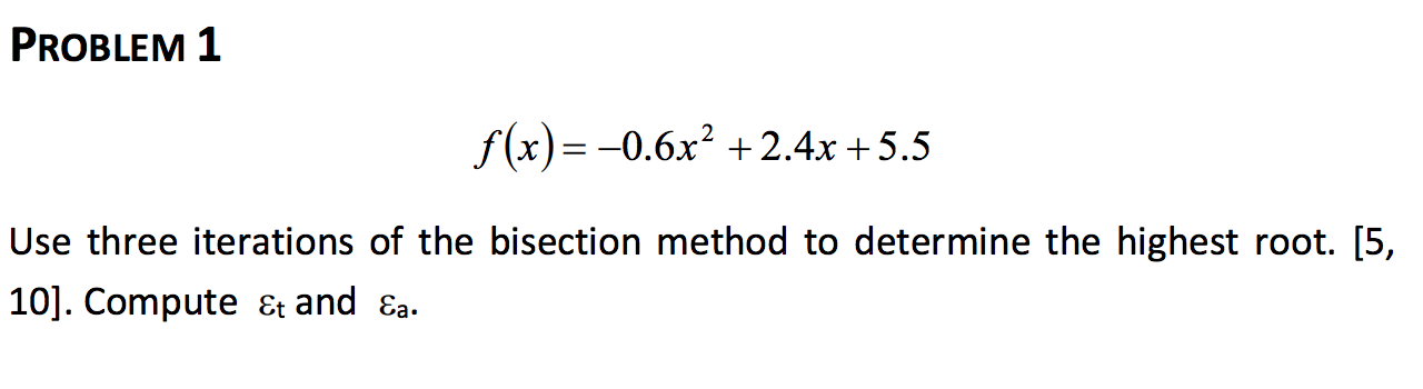 Solved Problem 1 F X 0 6x² 2 4x 5 5 Use Three Iterations