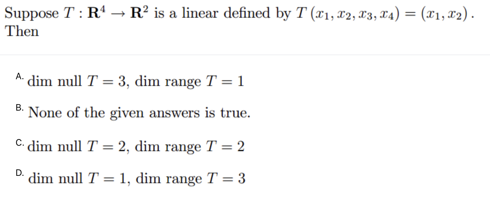 Solved Suppose T:R4→R2 is a linear defined by | Chegg.com
