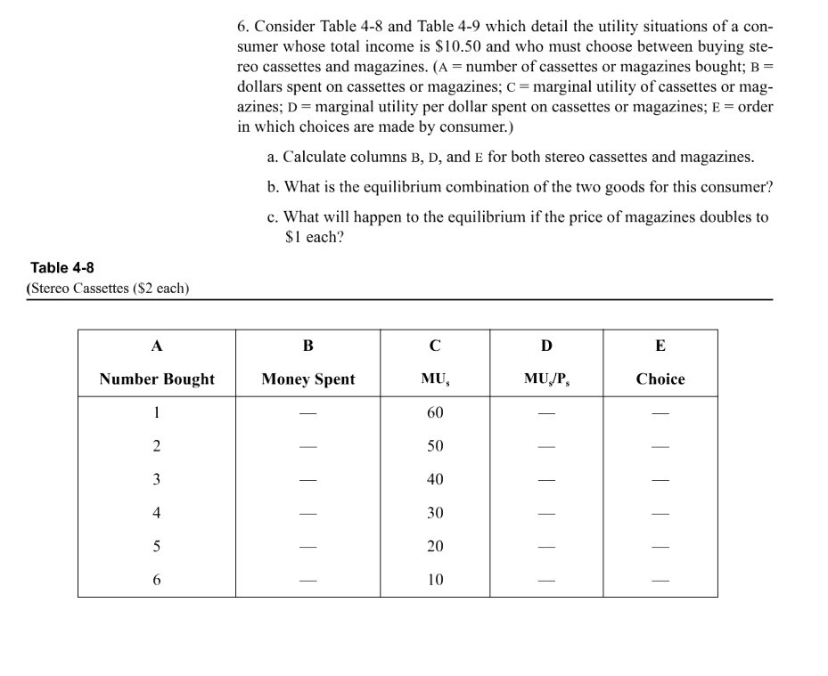 Solved 6. Consider Table 4-8 and Table 4-9 which detail the | Chegg.com