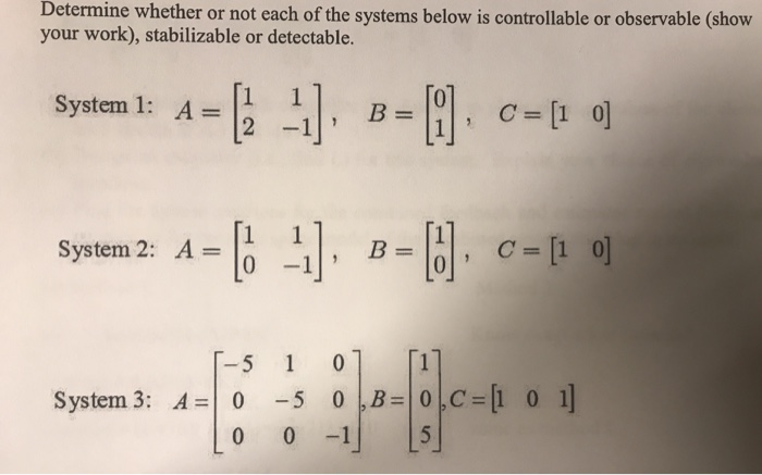 Solved Determine whether or not each of the systems below is | Chegg.com