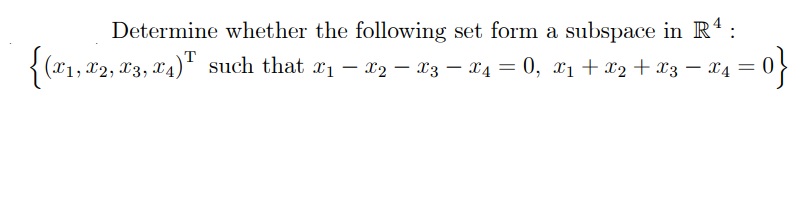 Solved Determine whether the following set form a subspace | Chegg.com
