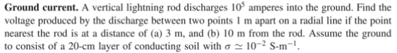 Solved Ground current. A vertical lightning rod discharges | Chegg.com