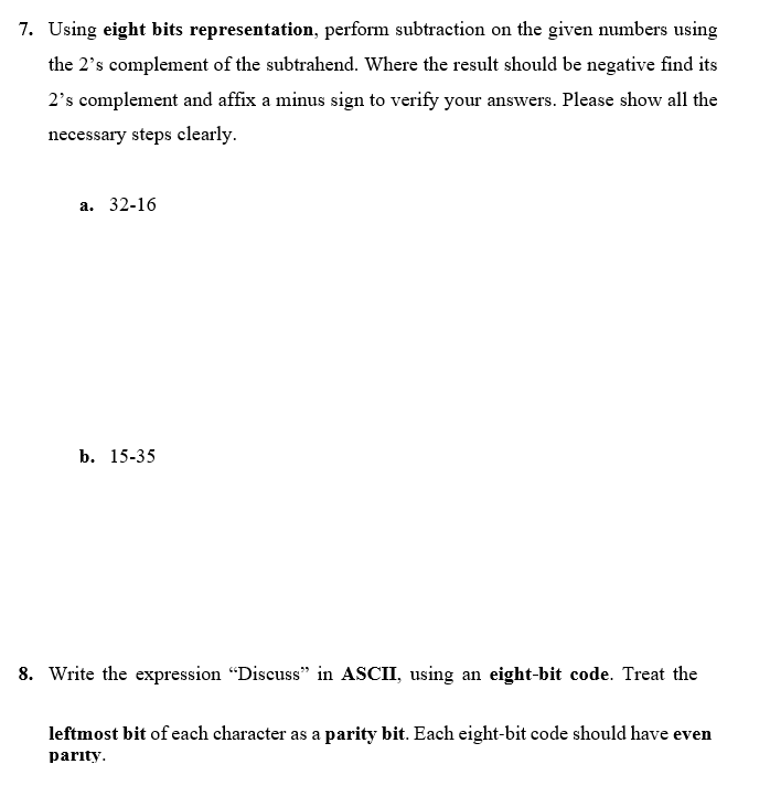 Solved 7. Using eight bits representation, perform | Chegg.com