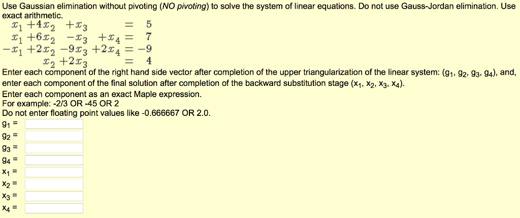Solved Use Gaussian Elimination Without Pivoting No