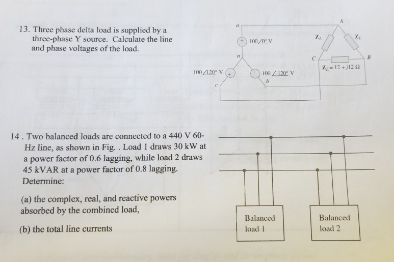 Solved A 13. Three phase delta load is supplied by a | Chegg.com