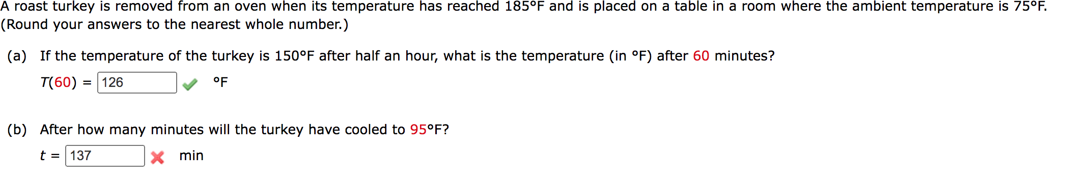Solved A roast turkey is removed from an oven when its | Chegg.com
