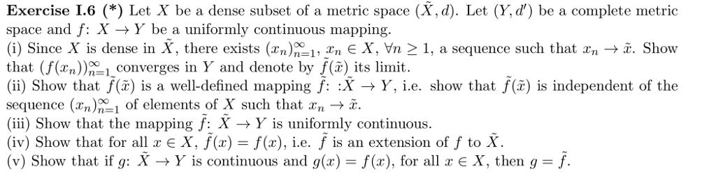 Solved Exercise 1.6 (*) Let X be a dense subset of a metric | Chegg.com