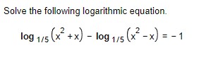 Solved Solve the following logarithmic equation. | Chegg.com