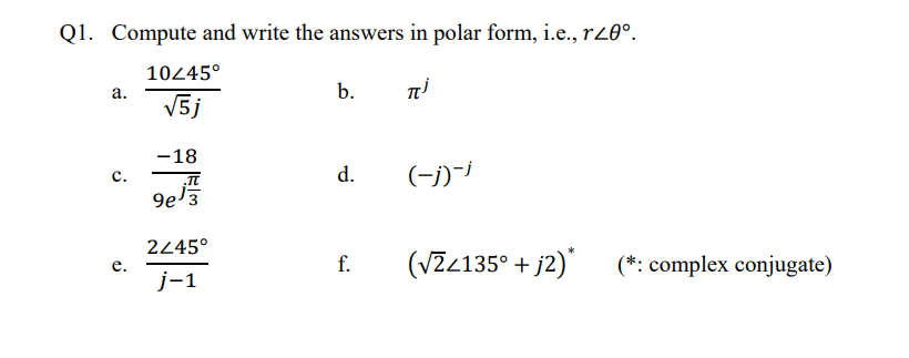 Solved Q1. Compute and write the answers in polar form, | Chegg.com