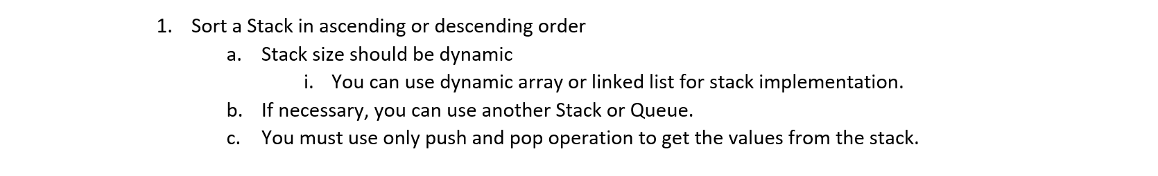 Solved 1. a. Sort a Stack in ascending or descending order | Chegg.com