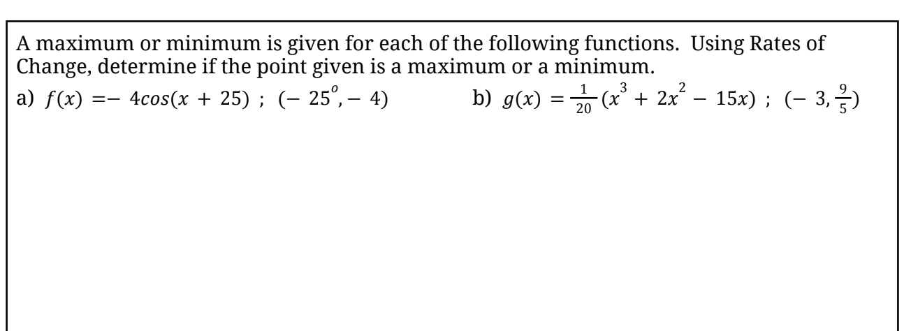 Solved A maximum or minimum is given for each of the | Chegg.com
