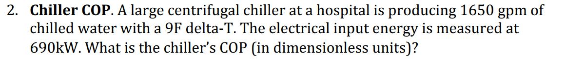 Solved Chiller COP. A large centrifugal chiller at a | Chegg.com