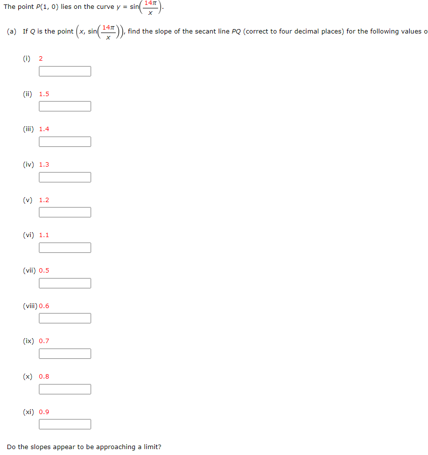 Solved The point P(1,0) lies on the curve y=sin(x14π). (a) | Chegg.com