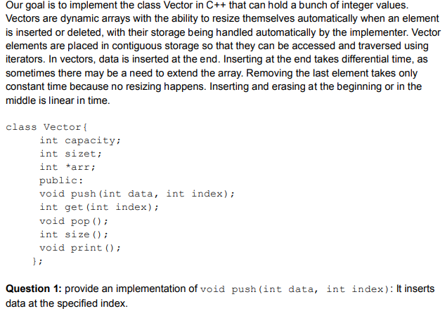 Solved Our goal is to implement the class Vector in C++ that | Chegg.com