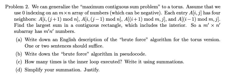 Problem 2. We can generalize the “maximum contiguous | Chegg.com