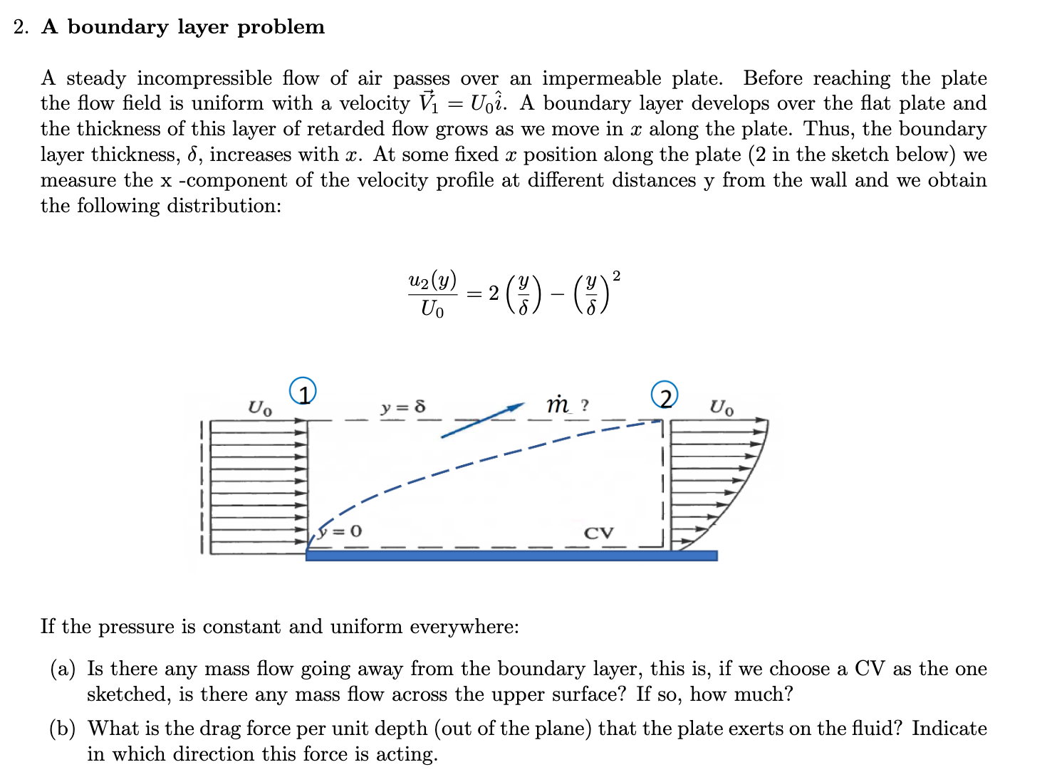 Solved A boundary layer problem A steady incompressible flow | Chegg.com