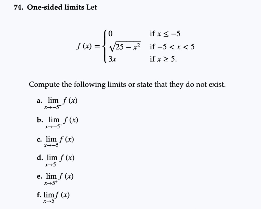 Solved 74. One-sided limits Let f(x)=⎩⎨⎧025−x23x if x≤−5 if | Chegg.com