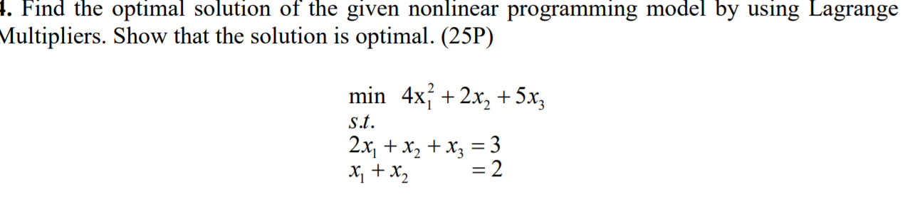 Solved 1. Find the optimal solution of the given nonlinear | Chegg.com