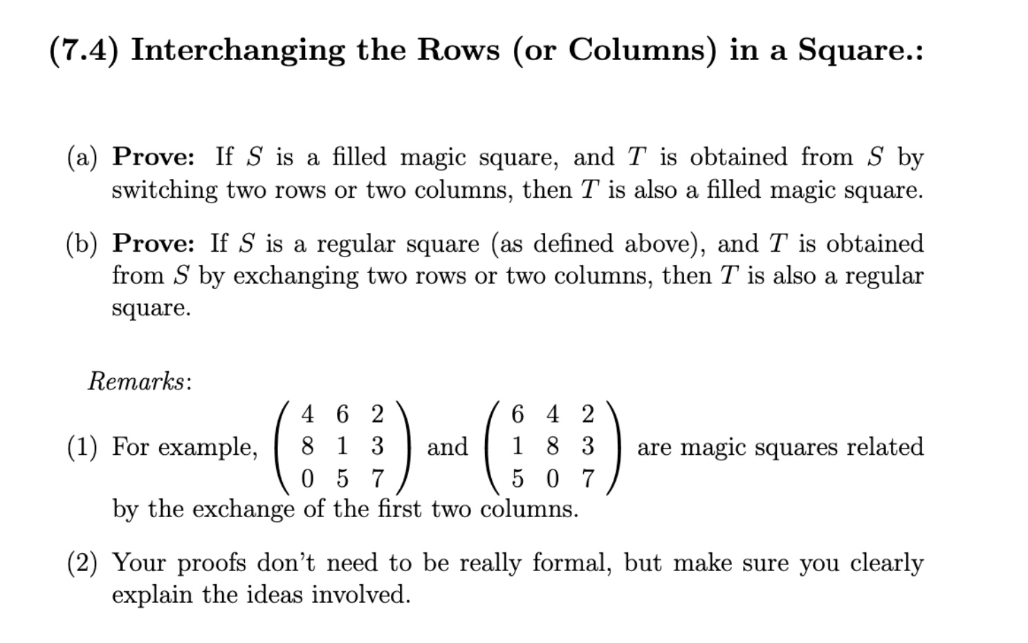 Solved (7.4) Interchanging the Rows (or Columns) in a | Chegg.com
