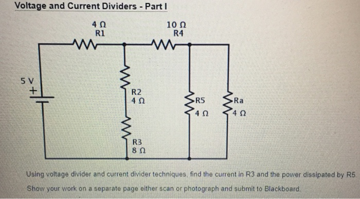 Solved Voltage and Current Dividers - Part I 4Ω Ri 10Ω R4 5 | Chegg.com