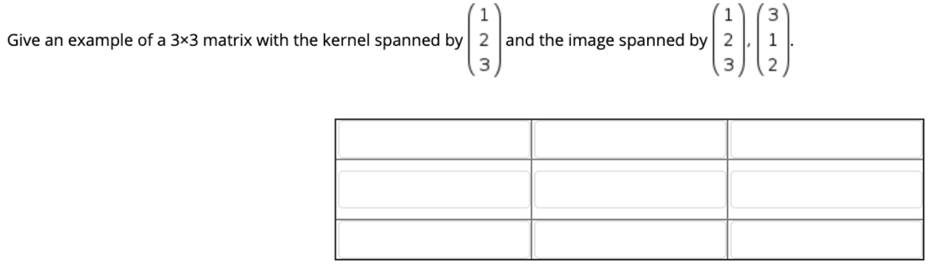 Solved 1 1 Give an example of a 3x3 matrix with the kernel | Chegg.com