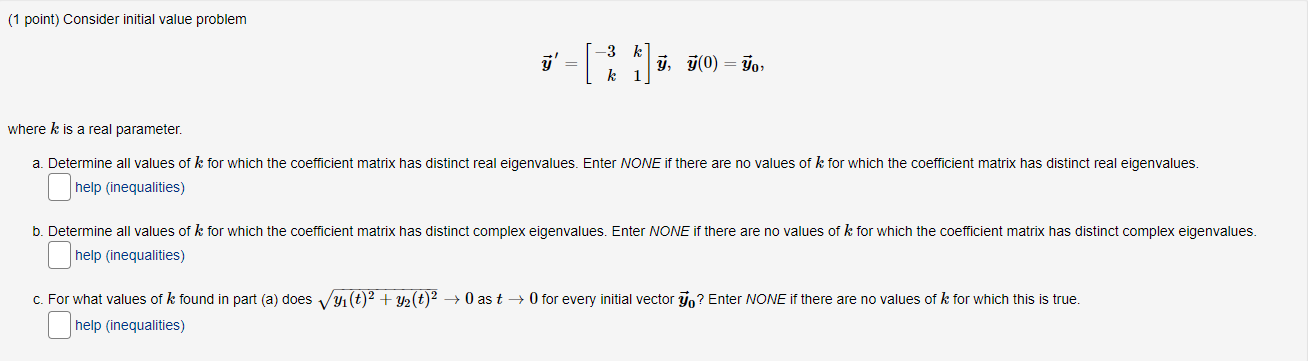 Solved (1 point) Consider initial value problem -3 '[] y' = | Chegg.com