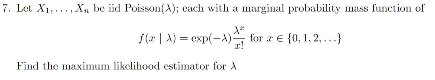 Solved Let x1,dots,xn ﻿be iid Poisson (λ); each with a | Chegg.com
