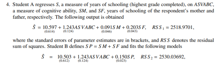 Solved 4. Student A regresses S, a measure of years of | Chegg.com