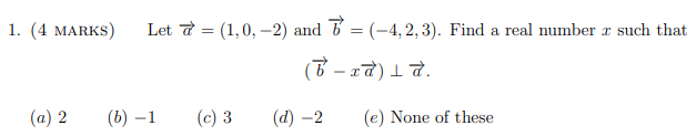 Solved 1. (4 MARKS) Let a=(1,0,−2) and b=(−4,2,3). Find a | Chegg.com