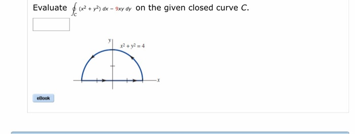 Solved Evaluate φ (x2+y2)dx-9xy dy on the given closed curve | Chegg.com