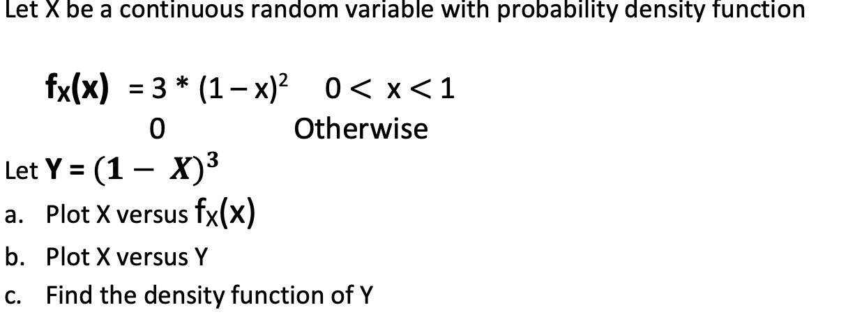 Solved Let X be a continuous random variable with | Chegg.com