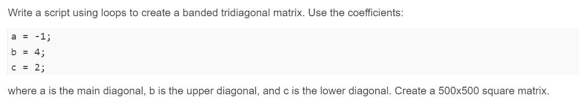 Solved Write a script using loops to create a banded | Chegg.com