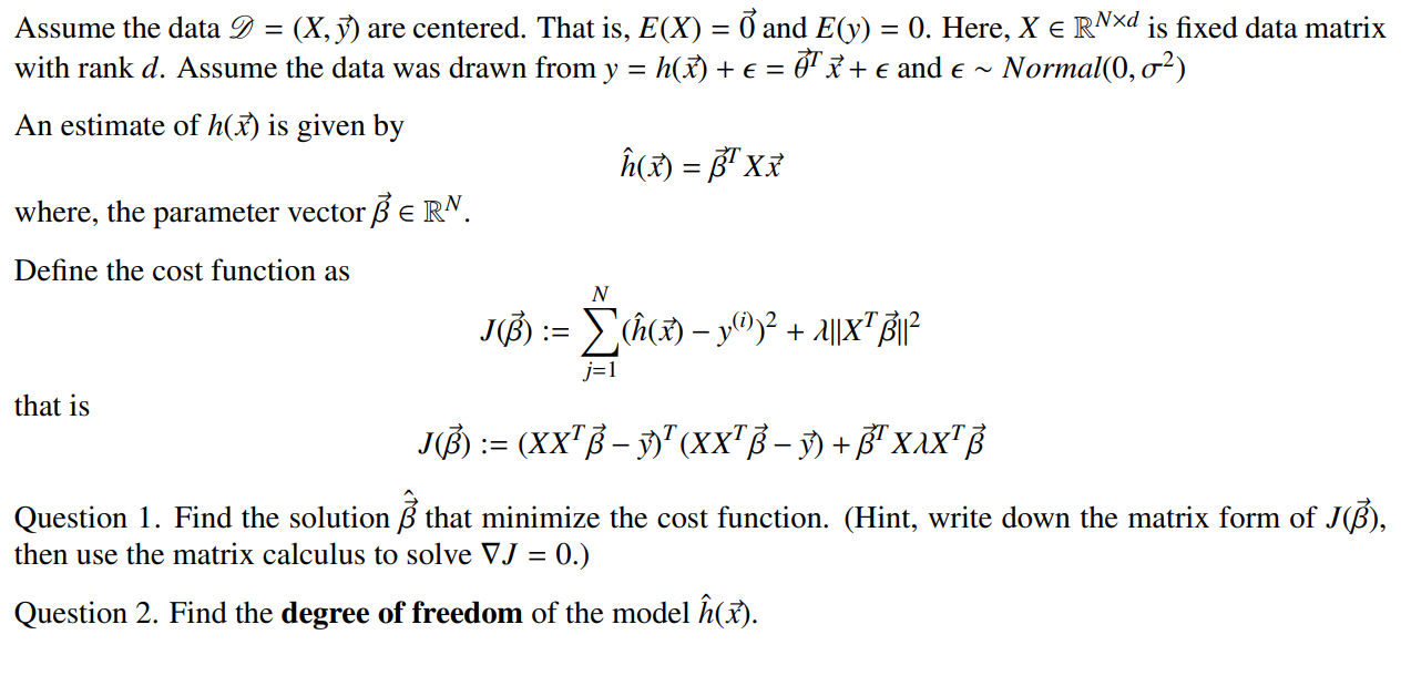Solved Assume the data D=(X,y) are centered. That is, E(X)=0 | Chegg.com