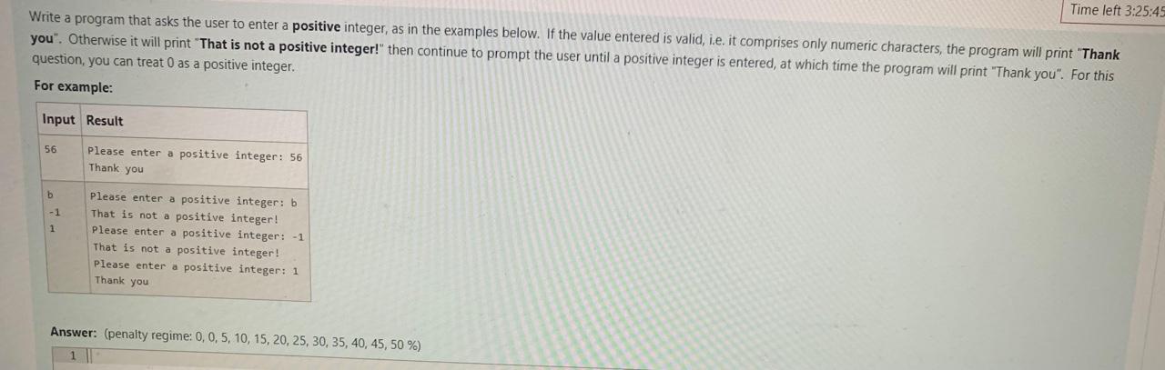Solved Time left 3:25:45 Write a program that asks the user | Chegg.com