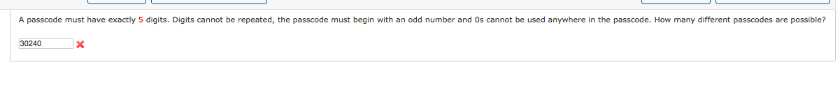 Solved A passcode must have exactly 5 digits. Digits cannot | Chegg.com